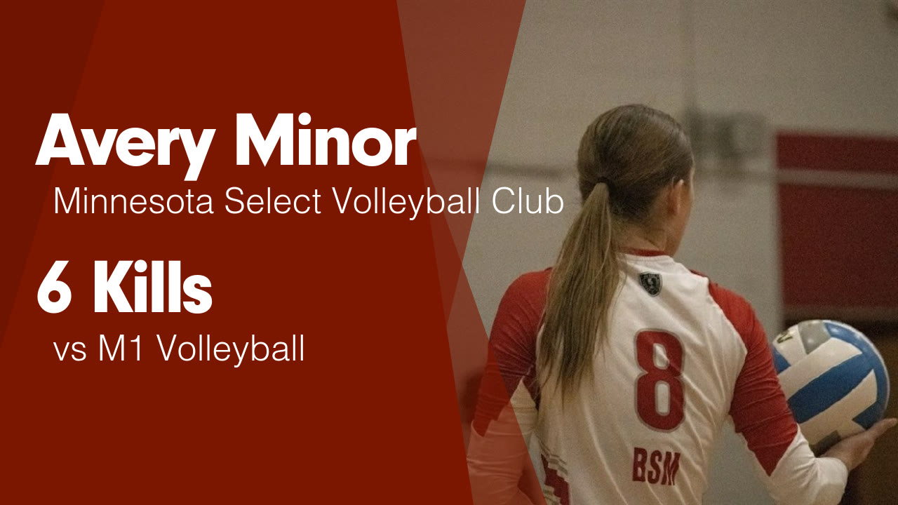 6 Kills vs M1 Volleyball - Avery Minor highlights - Hudl