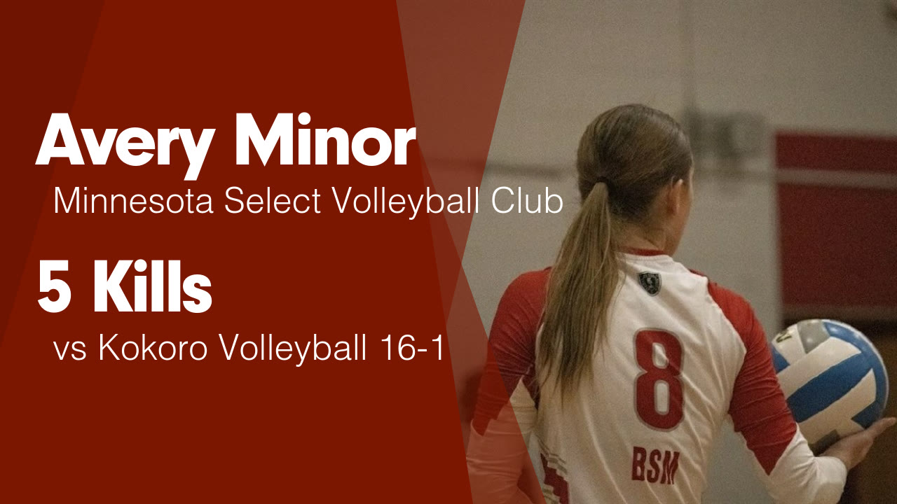 5 Kills vs Kokoro Volleyball 16-1 - Avery Minor highlights - Hudl