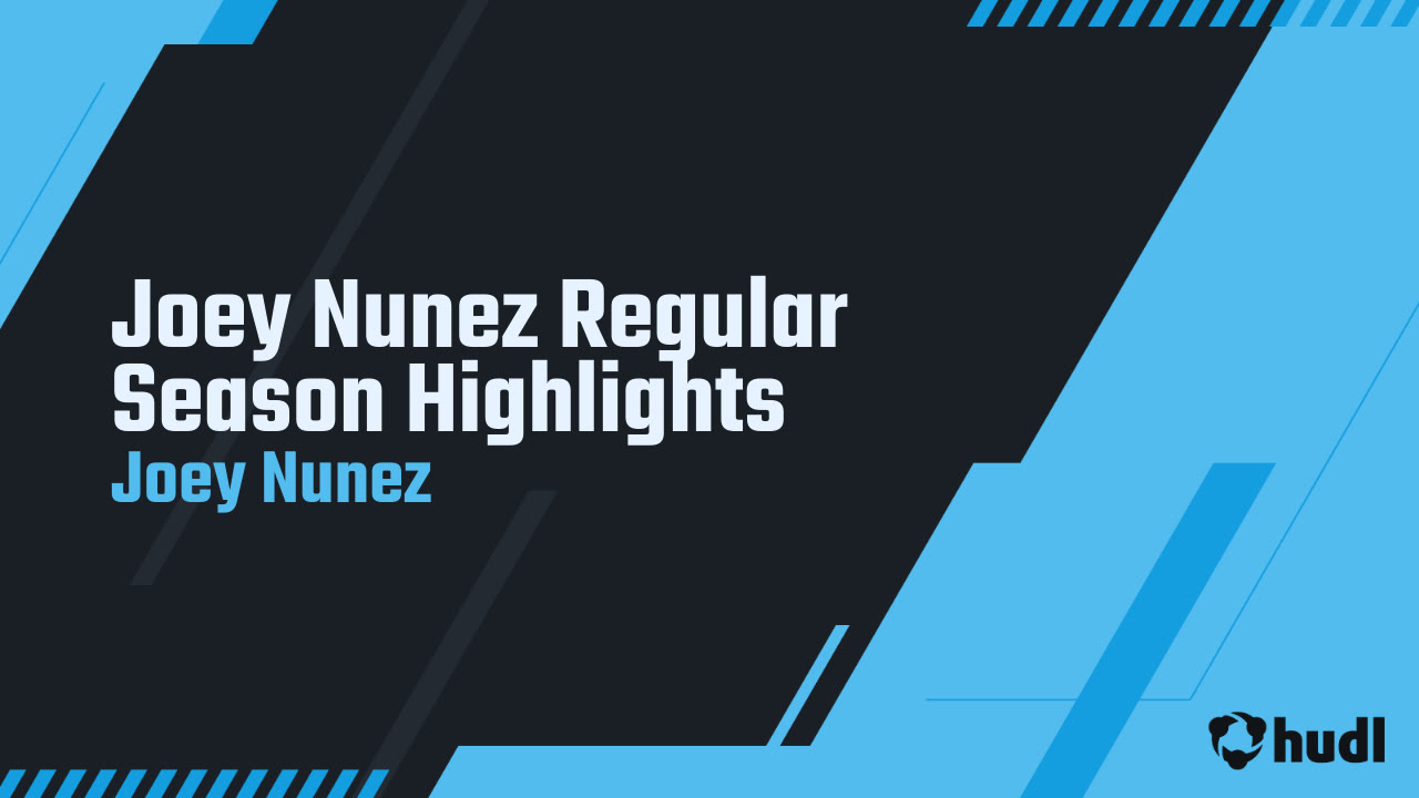 Joey Nunez Regular Season Highlights - Joey Nunez highlights - Hudl