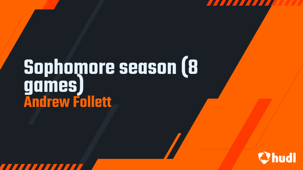 Sophomore season (8 games) - Andrew Follett highlights - Hudl