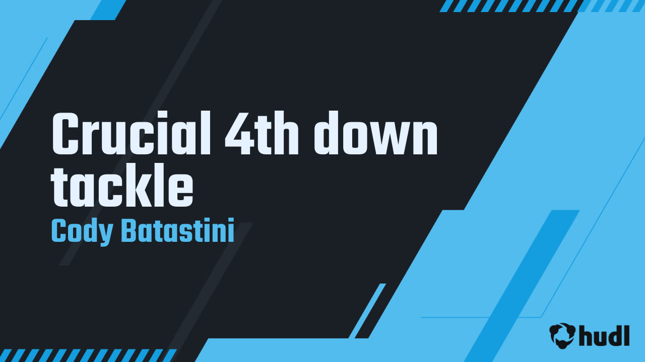 Crucial 4th down tackle - Cody Batastini highlights - Hudl