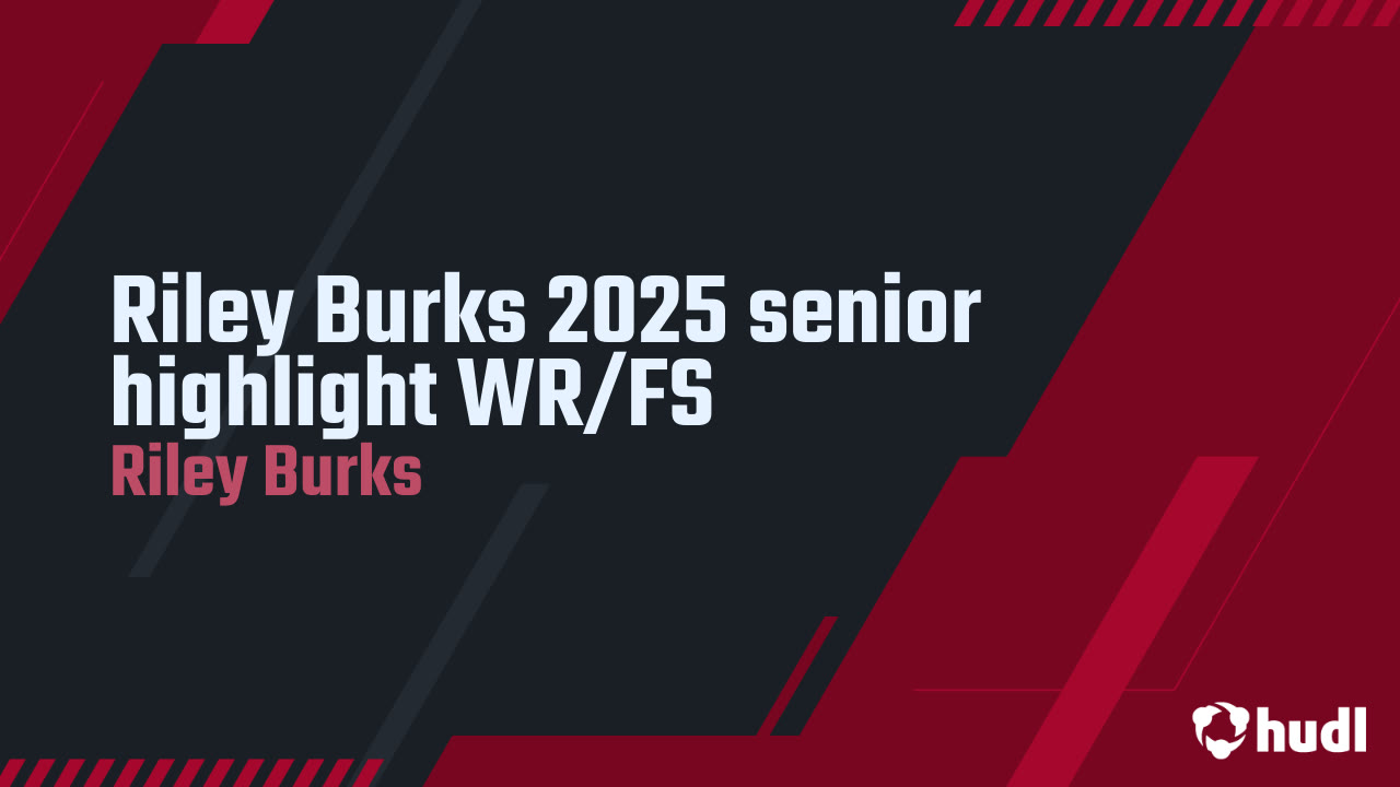Riley Burks 2025 senior highlight WR/FS - Riley Burks highlights - Hudl
