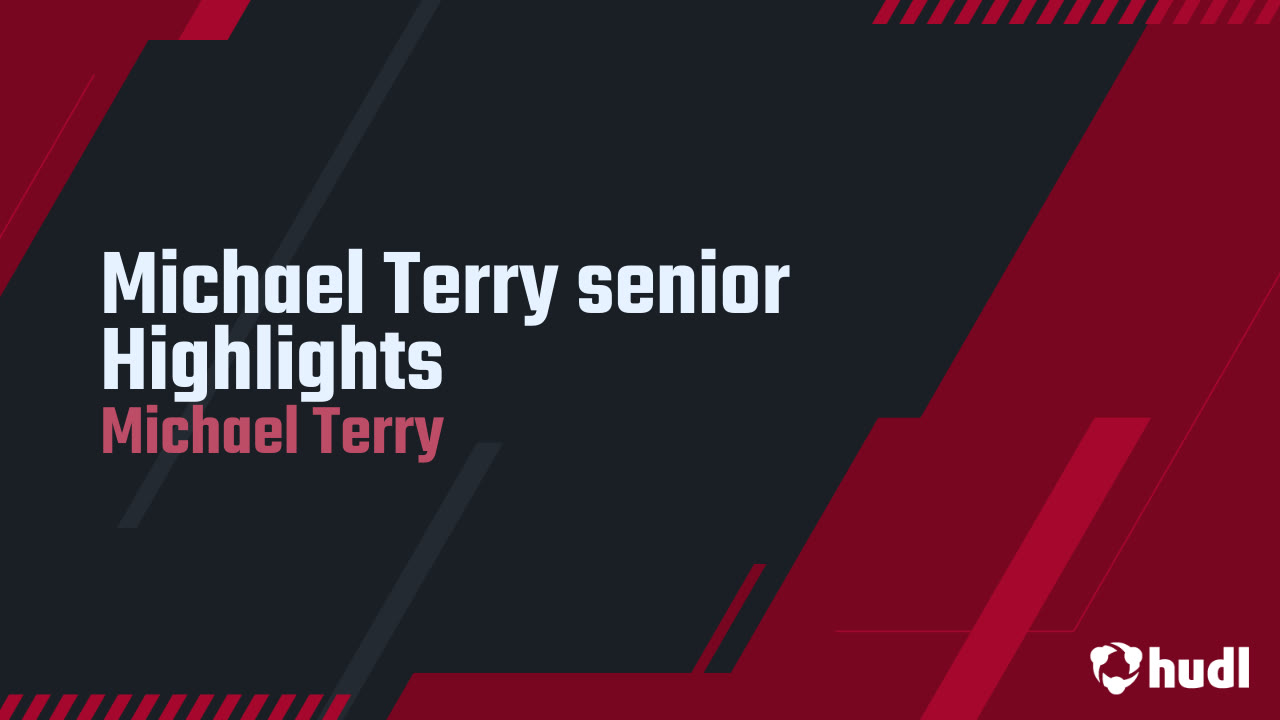 Michael Terry senior Highlights - Michael Terry highlights - Hudl