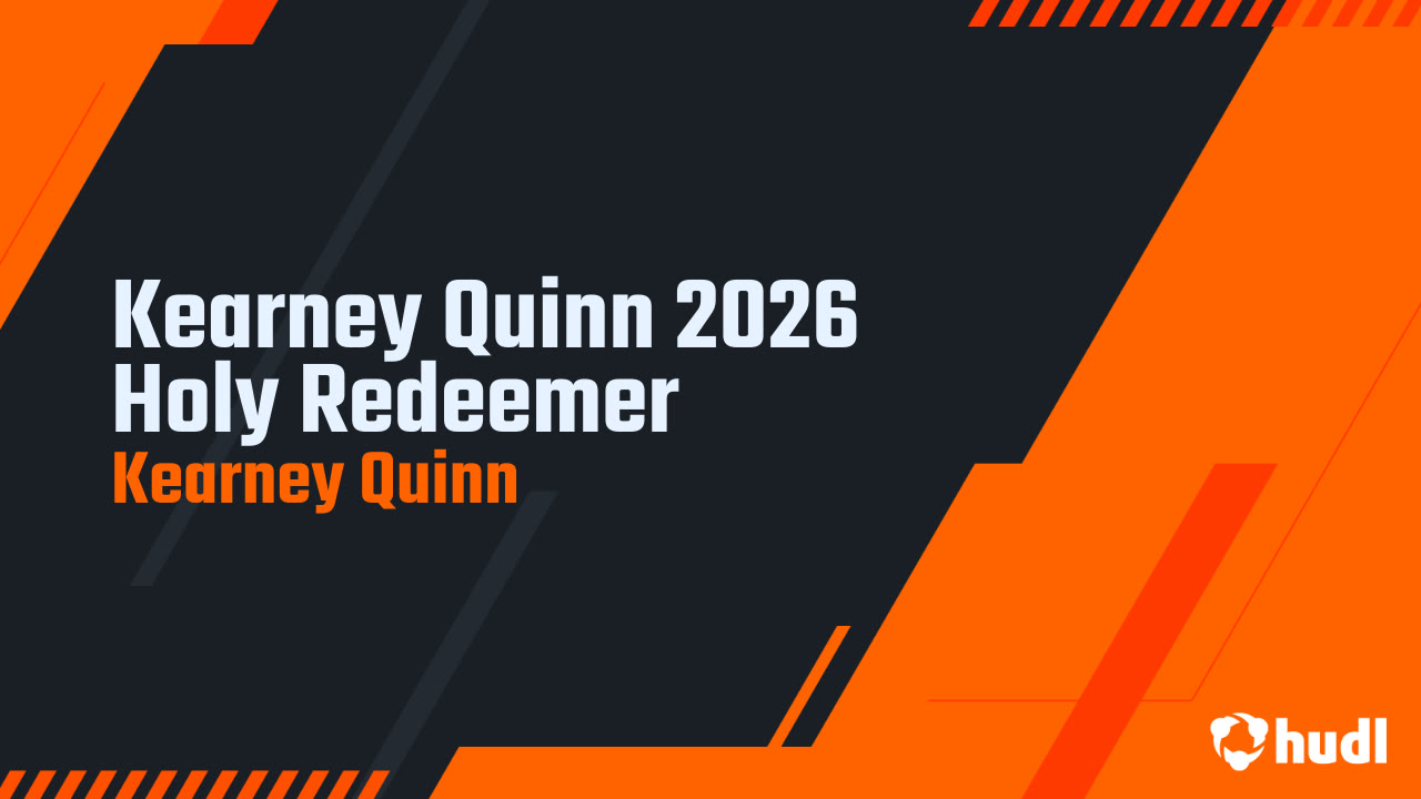 Kearney Quinn 2026 Holy Redeemer - Kearney Quinn highlights - Hudl