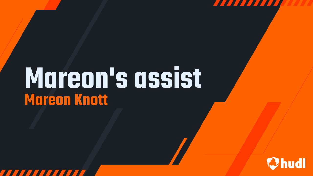 Mareon's assist - Mareon Knott highlights - Hudl