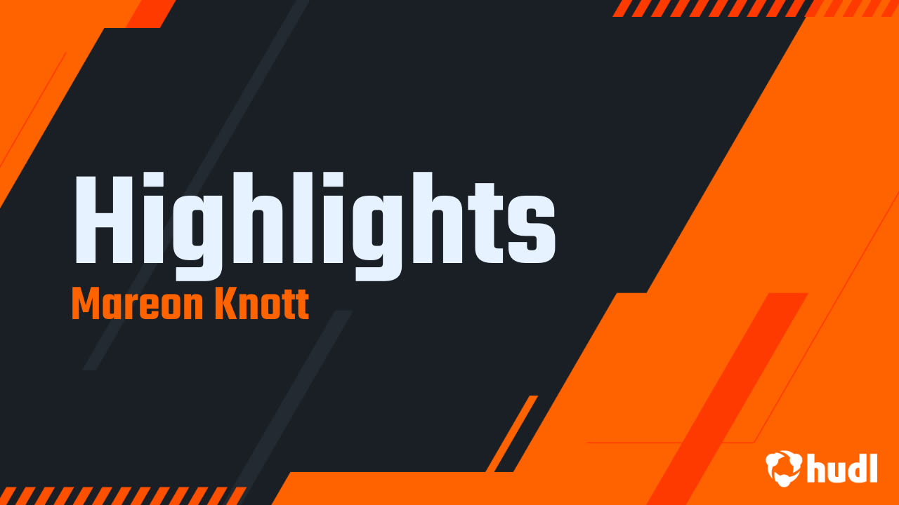 Highlights - Mareon Knott highlights - Hudl