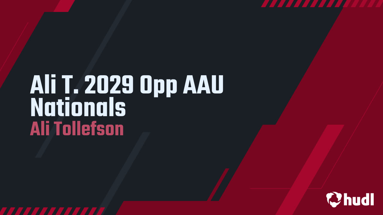 Ali T. 2029 Opp AAU Nationals - Ali Tollefson highlights - Hudl
