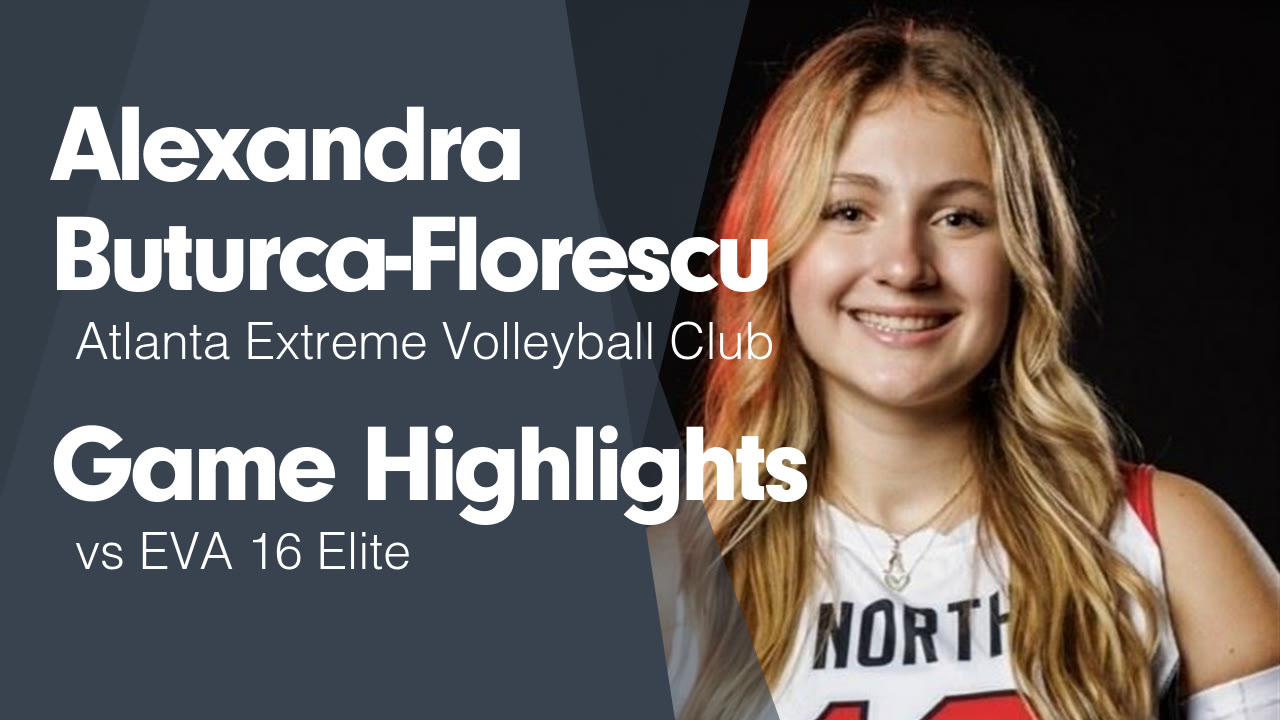 Game Highlights vs EVA 16 Elite - Alexandra Buturca-Florescu highlights ...