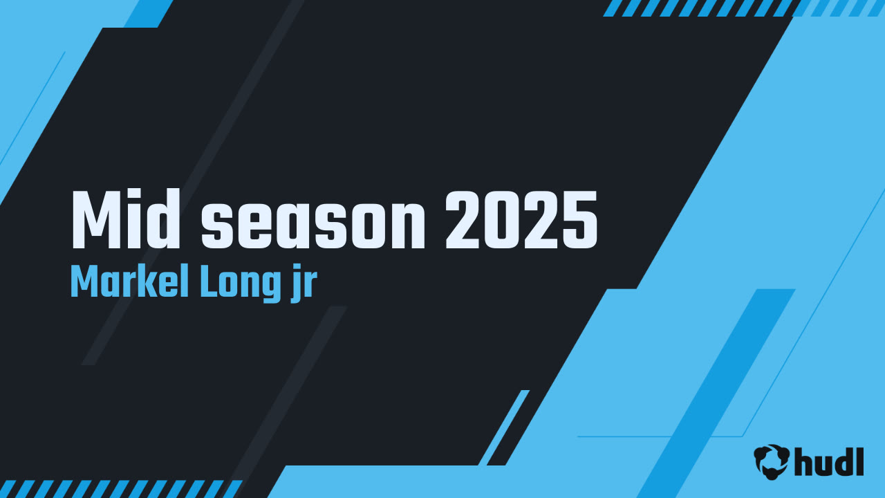 Mid season 2025 - Markel Long jr highlights - Hudl