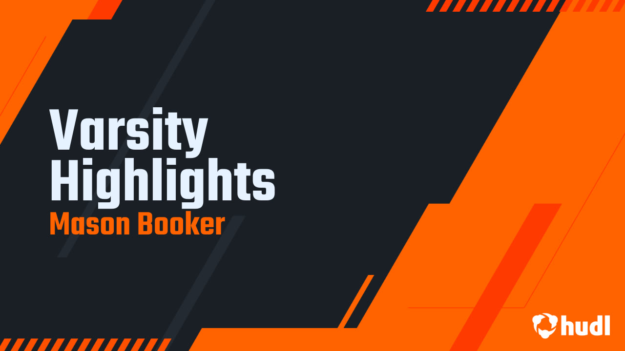 Varsity Highlights - Mason Booker highlights - Hudl