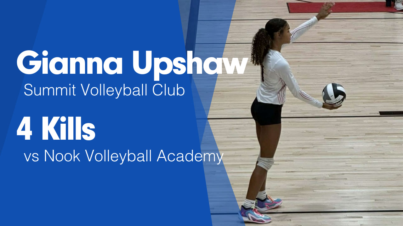 4 Kills vs Nook Volleyball Academy - Gianna Upshaw highlights - Hudl