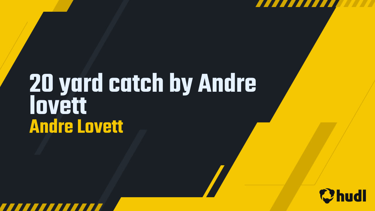 20 yard catch by Andre lovett - Andre Lovett highlights - Hudl
