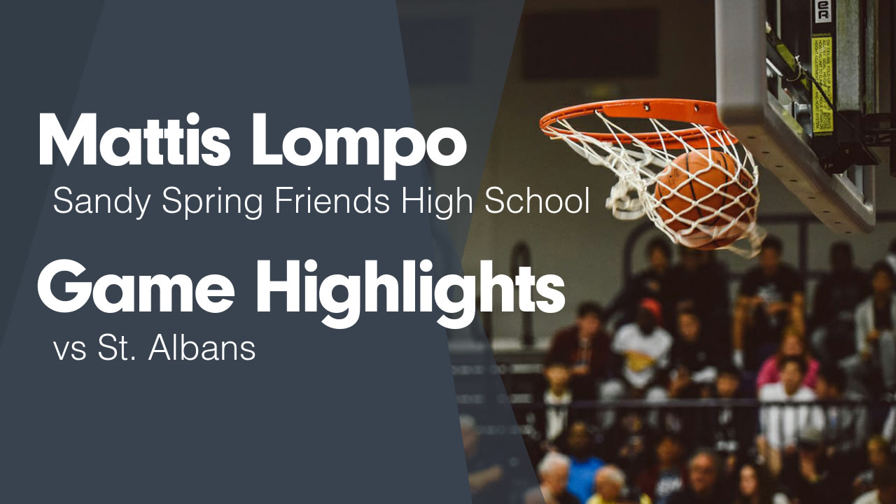 Game Highlights vs St. Albans - Mattis Lompo highlights - Hudl