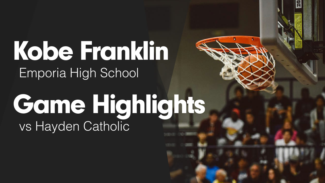 Game Highlights vs Hayden Catholic - Kobe Franklin highlights - Hudl