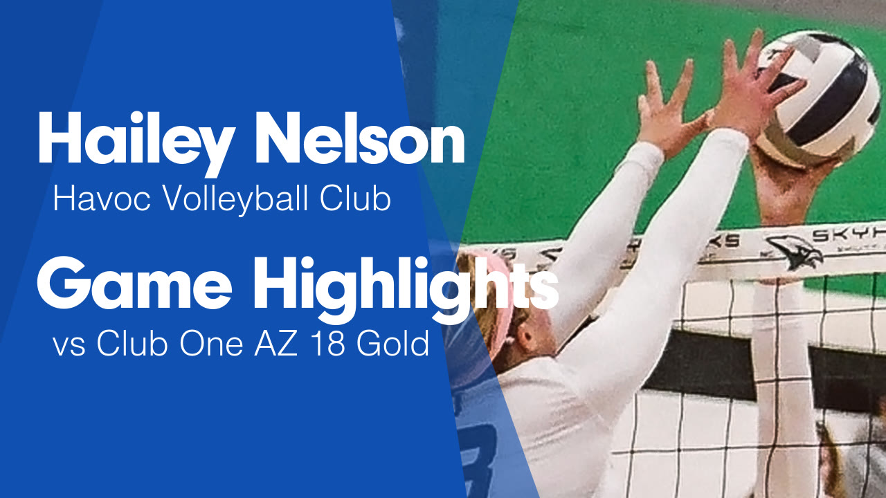 Game Highlights vs Club One AZ 18 Gold - Hailey Nelson highlights - Hudl