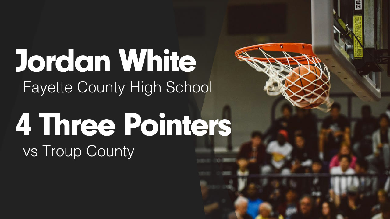 4 Three Pointers vs Troup County - Jordan White highlights - Hudl