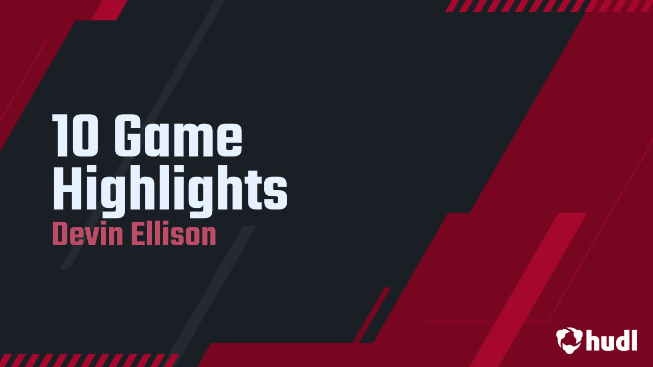 10 Game Highlights - Devin Ellison highlights - Hudl