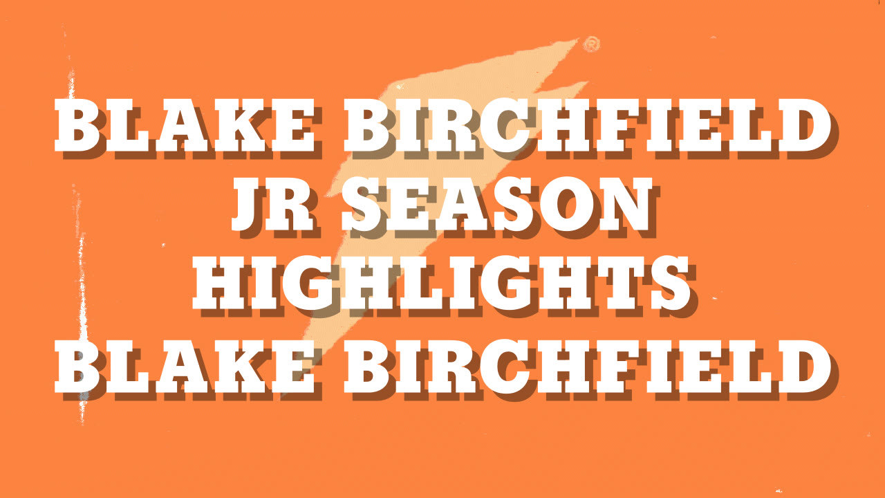 Blake Birchfield Jr Season Highlights - Blake Birchfield highlights - Hudl