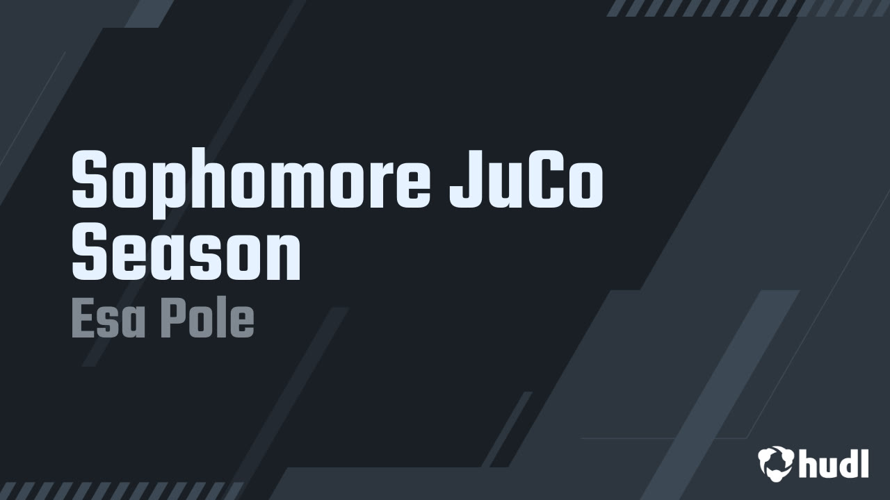 Sophomore JuCo Season - Esa Pole highlights - Hudl