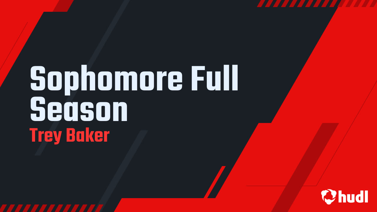 Sophomore Full Season - Trey Baker highlights - Hudl